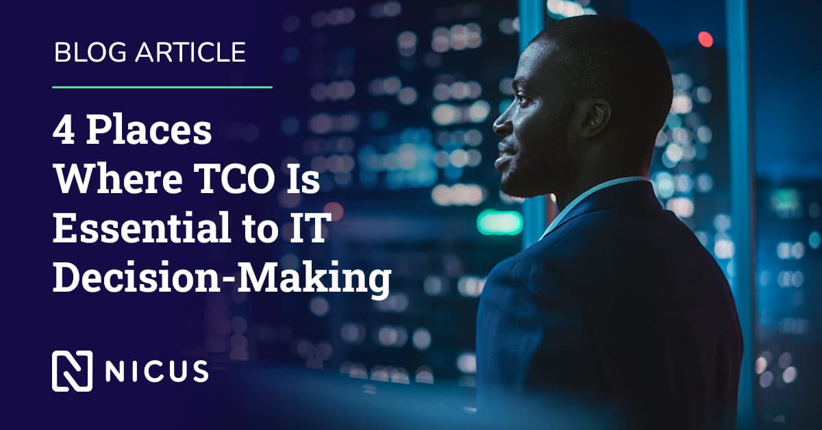 4 Places Where TCO Is Essential to IT Decision-Making | Nicus Software